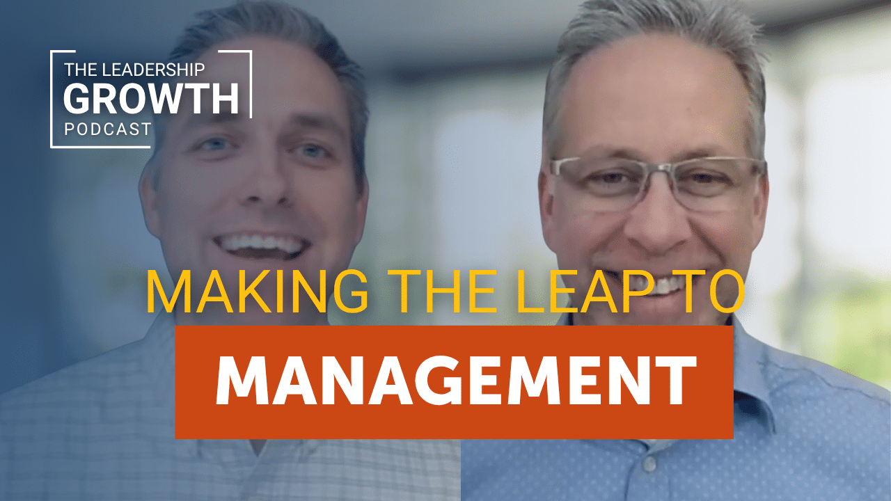 Making the Leap to Management - Stewart Leadership